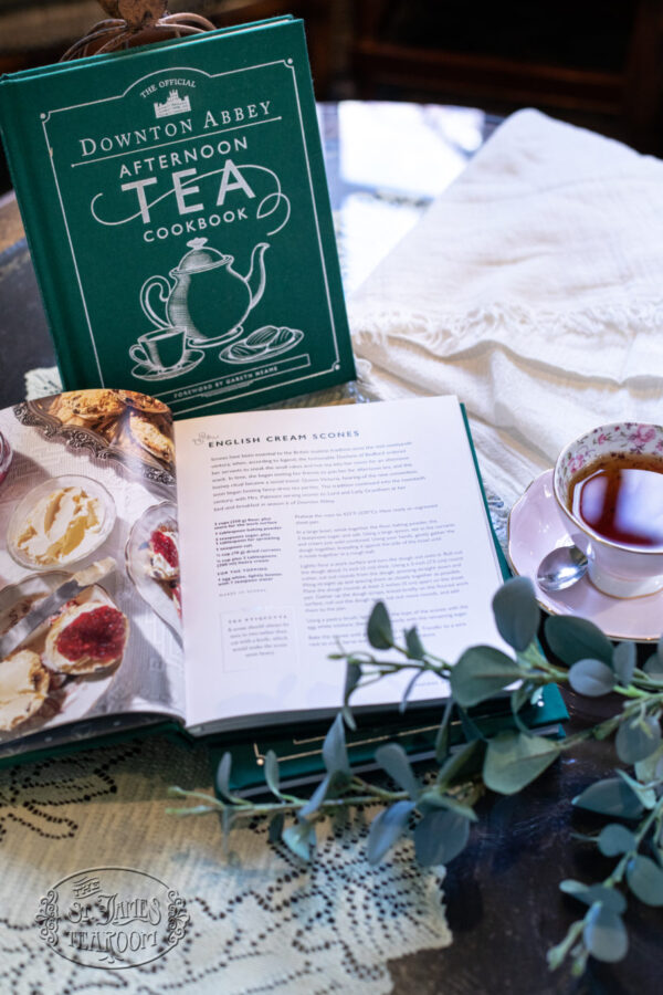 Downton Abbey Afternoon Tea Cookbook | The St. James Tearoom